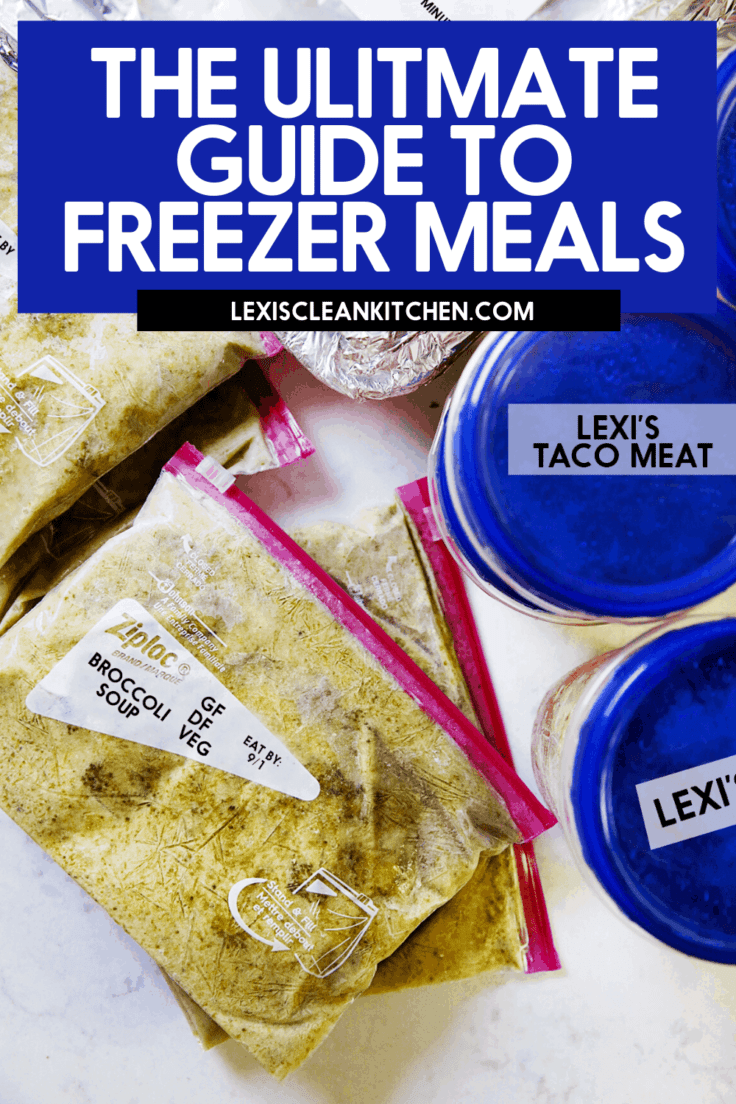 Ultimate Freezer Meals Guide (+ 60 Freezer Recipes) - Lexi's Clean Kitchen