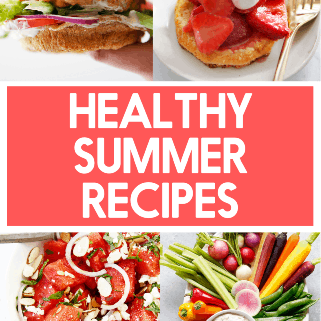 Healthy Summer Recipes - Lexi's Clean Kitchen