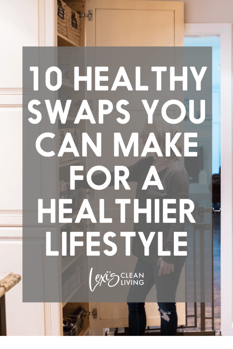 10 Healthy Food Swaps You'll Actually Love - Lexi's Clean Kitchen