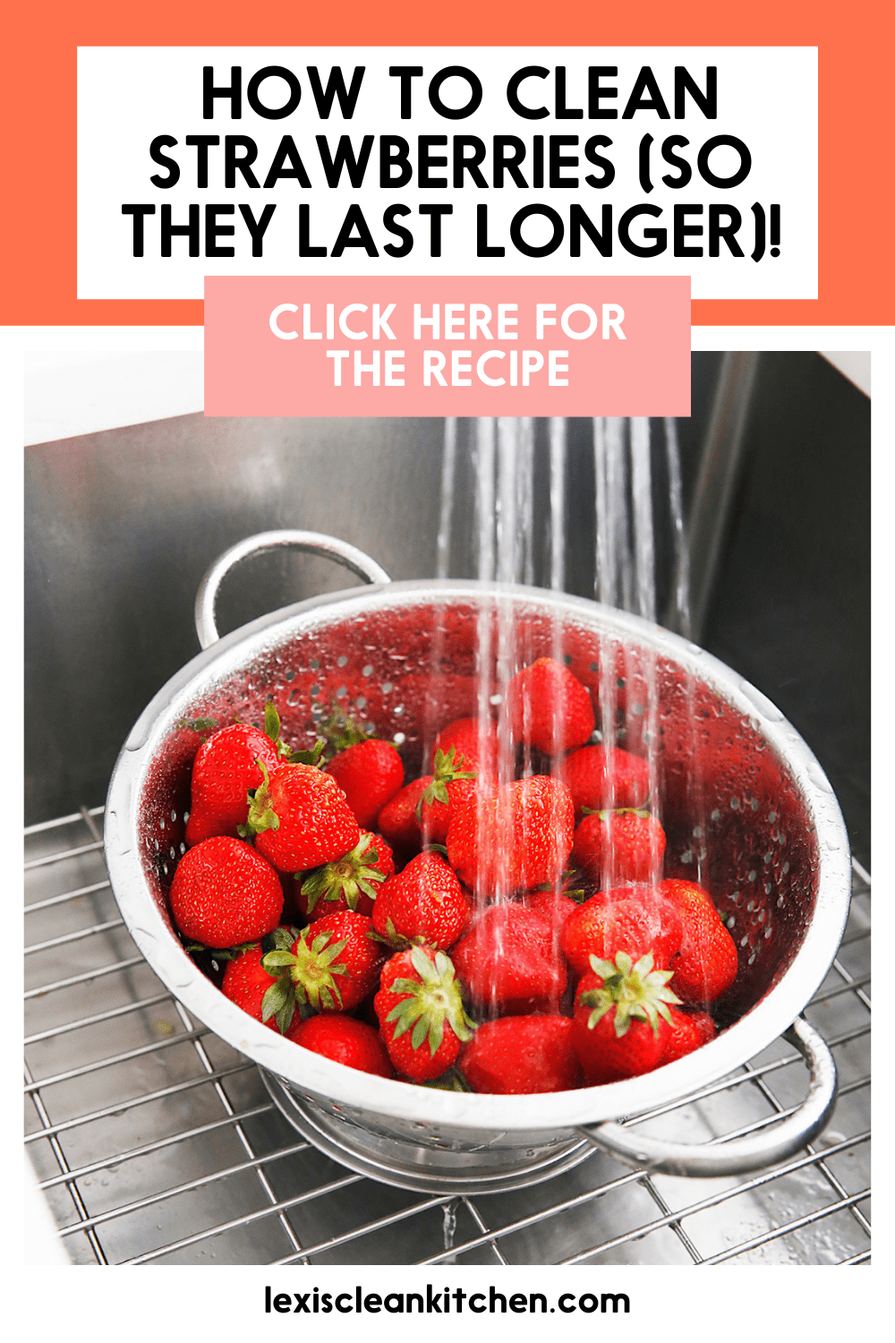 How to Clean Strawberries (So They Last Longer)! - Lexi's Clean Kitchen