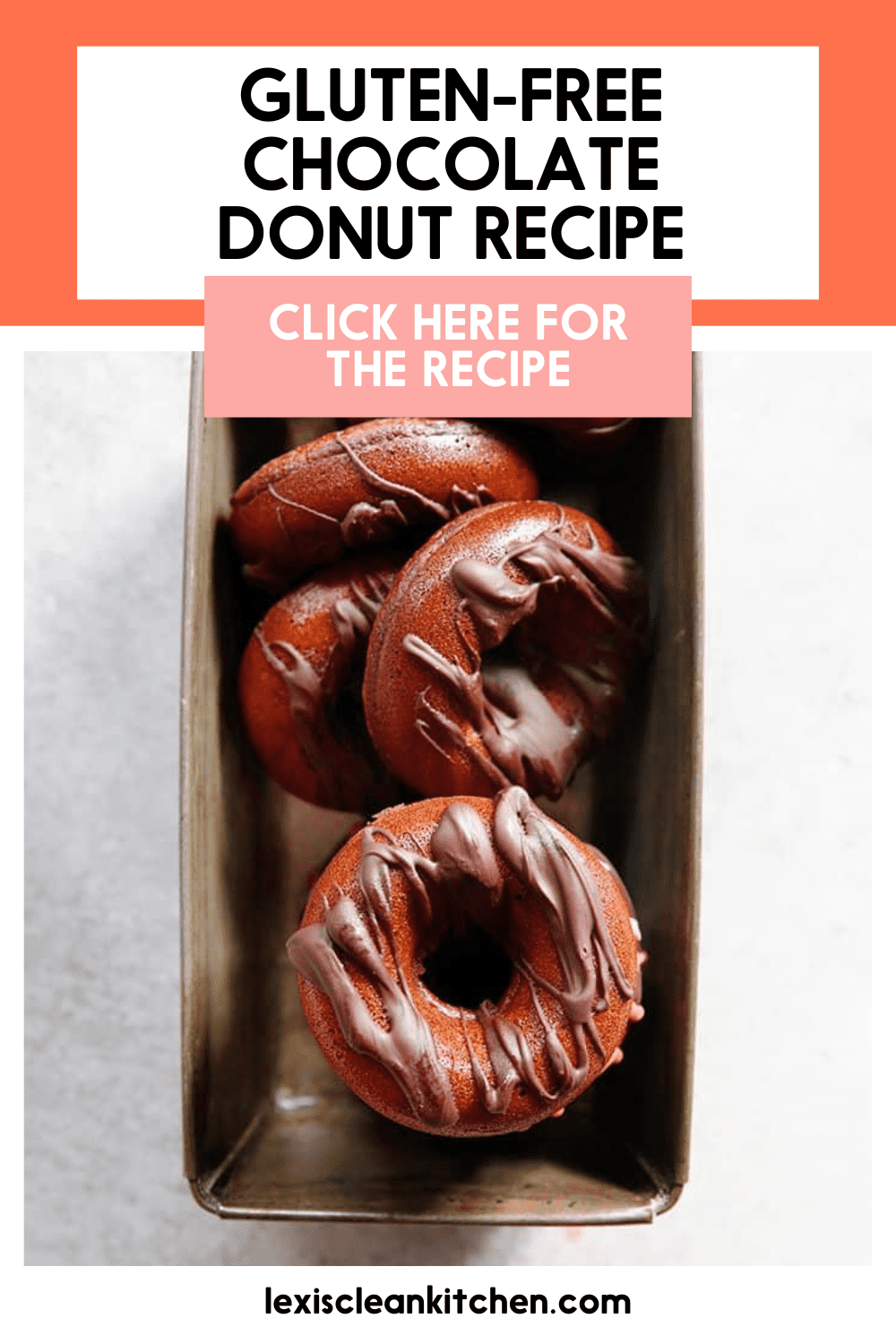 Chocolate Gluten Free Donuts - Lexi's Clean Kitchen