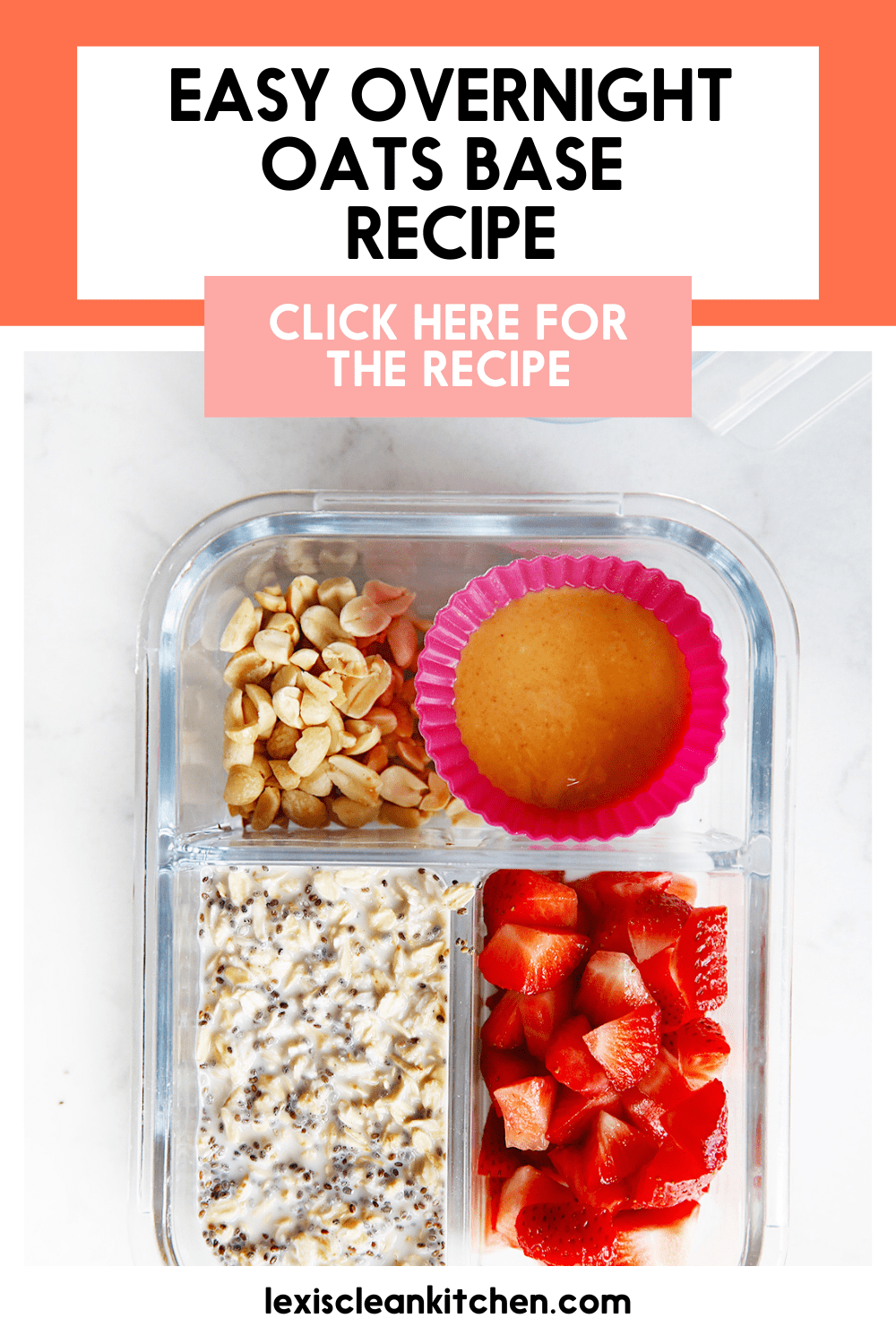 My Basic Overnight Oats Recipe - Lexi's Clean Kitchen