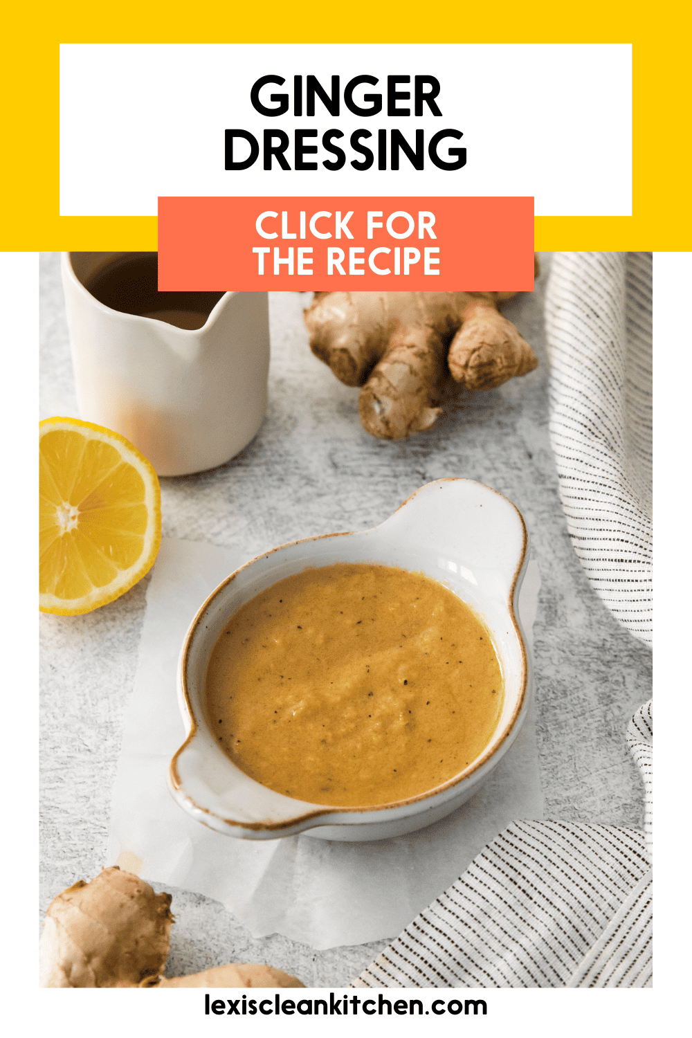 Amazing Ginger Dressing - Lexi's Clean Kitchen