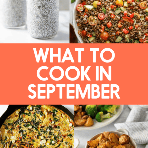 What to Cook this September - Lexi's Clean Kitchen